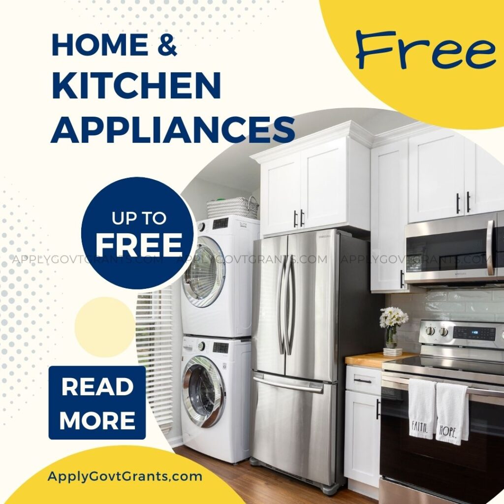 Free Kitchen Appliances for Low-Income Families - Apply Govt Grants